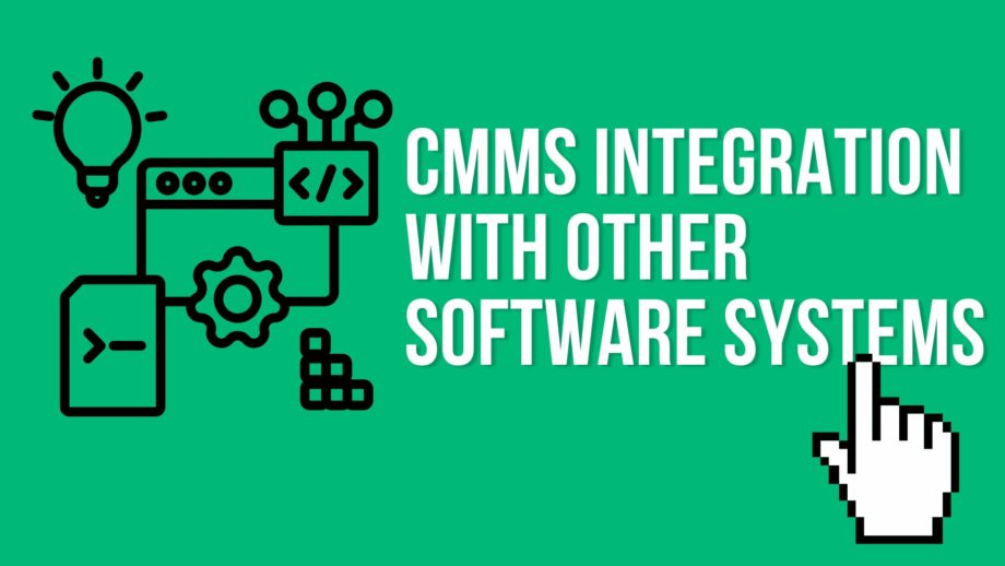 CMMS Integration with Other Software Systems: Streamlining Maintenance Management - FacilityBot ...